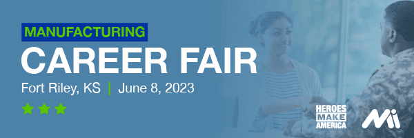 Heroes MAKE America Manufacturing Career Fair